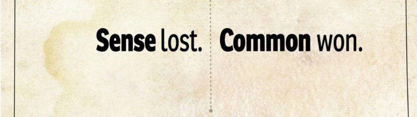 COMMON SENSE vs UNCOMMON SENSE